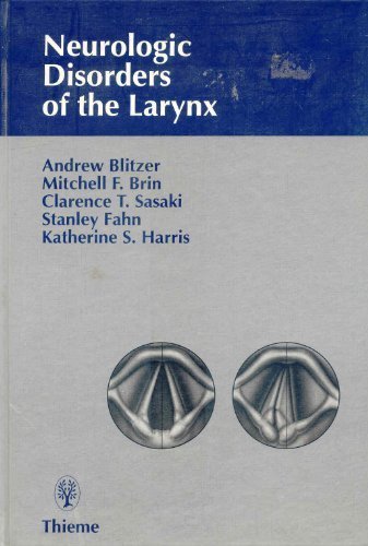 Neurologic Disorders of the Larynx by Andrew Blitzer (1992-01-01 ...