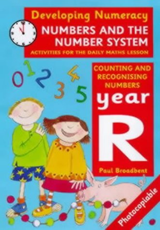 Developing Numeracy: Numbers and the Number System: Year R: Activities ...