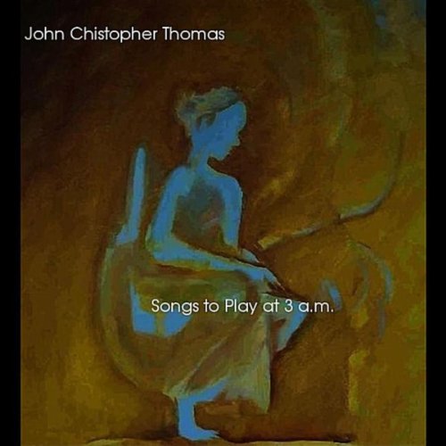 Amazon.com: Songs to Play at 3 a. m. : John Christopher Thomas: Digital ...