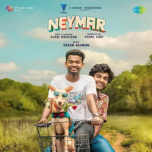 Neymar (Original Motion Picture Soundtrack) von Shaan Rahman, Vinayak ...