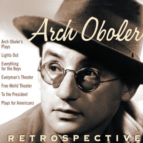 Arch Oboler: Retrospective (Audio Download): Arch Oboler, James Cagney ...