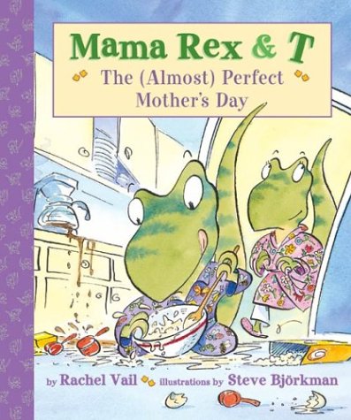 Mama Rex & T: Vail, Rachel, Bjorkman, Steve: 9780439407182: Amazon.com ...