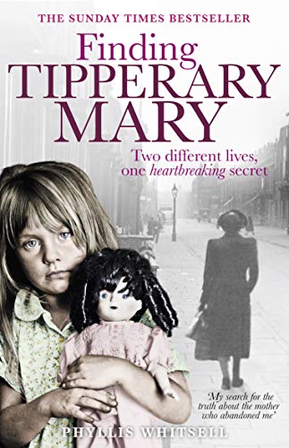 Finding Tipperary Mary: Two different lives, one heartbreaking secret ...