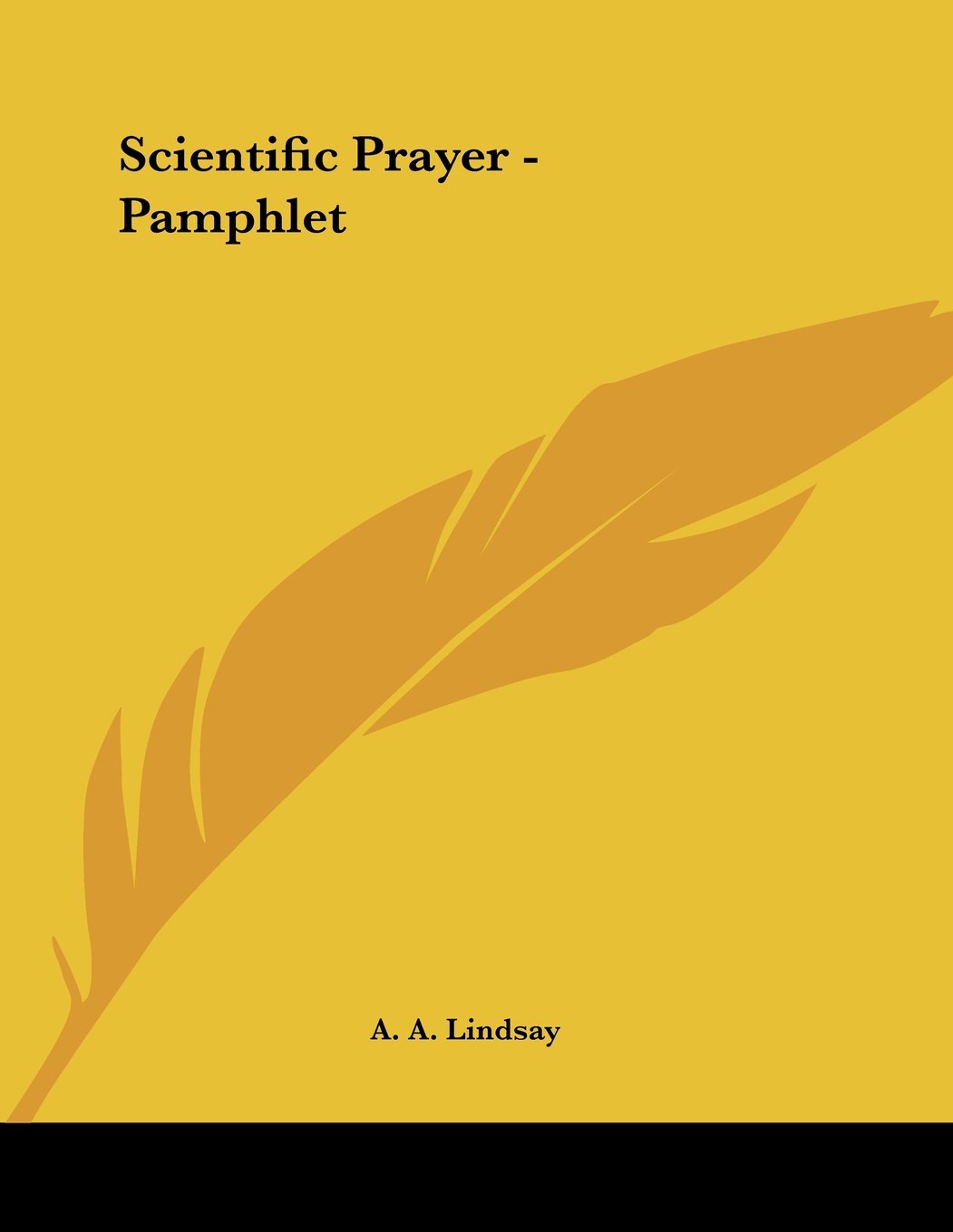 Scientific Prayer: Lindsay, A. A.: 9781430407355: Amazon.com: Books
