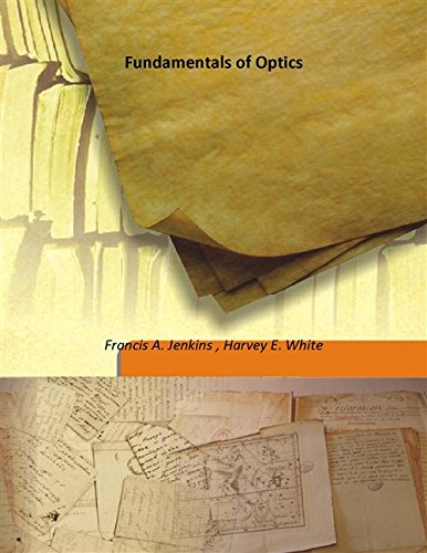Fundamentals of Optics: Harvey E. White Francis A. Jenkins: 9789333183383: Amazon.com: Books