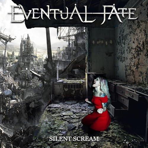 Play Silent Scream by Eventual Fate on Amazon Music Unlimited
