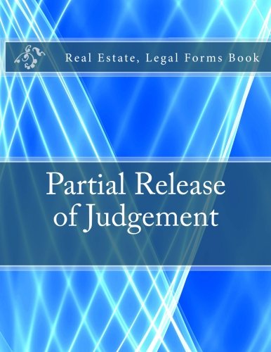 Partial Release of Judgement: Real Estate, Legal Forms Book: Coallier ...