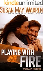 Amazon.com: Playing With Fire: Inspirational Romantic Suspense (Montana Fire Book 2) eBook ...