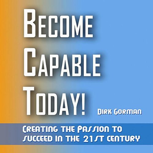 Play Become Capable Today by Dirk Gorman on Amazon Music