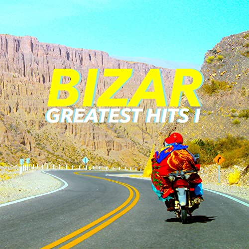 Amazon MusicでBizarのGreatest Hits Iを再生する