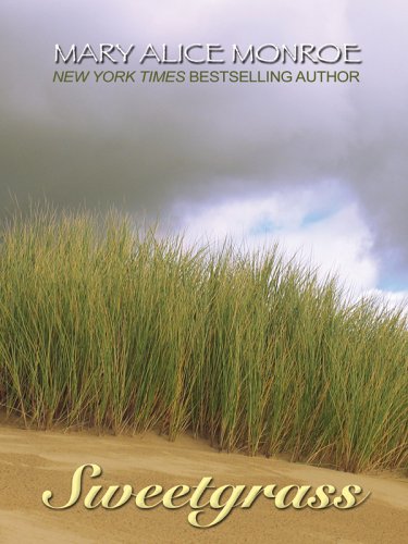 Amazon.com: Sweetgrass: 9780786279180: Mary Alice Monroe: Books