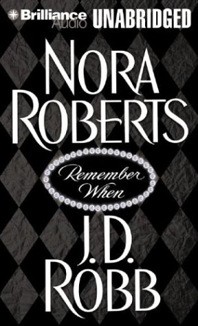 Remember When : Roberts, Nora, Robb, J. D., Ericksen, Susan: Amazon.co ...