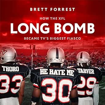Amazon.com: Long Bomb: How the XFL Became TV's Biggest Fiasco (Audible ...