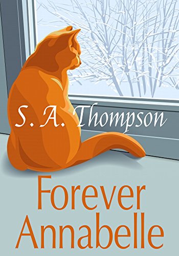 Forever Annabelle eBook : Thompson, S. A.: Amazon.co.uk: Kindle Store