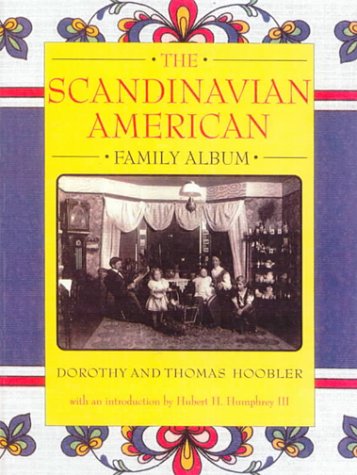 The Scandinavian American Family Album (American Family Albums ...