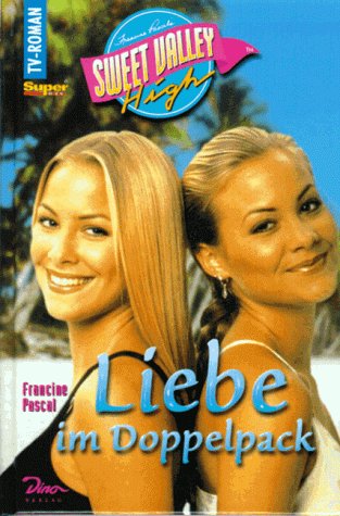 Sweet Valley High: Liebe im Doppelpack: Francine Pascal: 9783932268083 ...