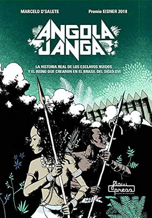 Buy Angola Janga: La historia real de los esclavos huidos y el reino ...