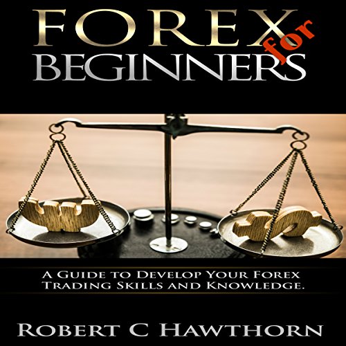 Amazon.com: Forex for Beginners: A Guide to Develop Your Forex Trading ...