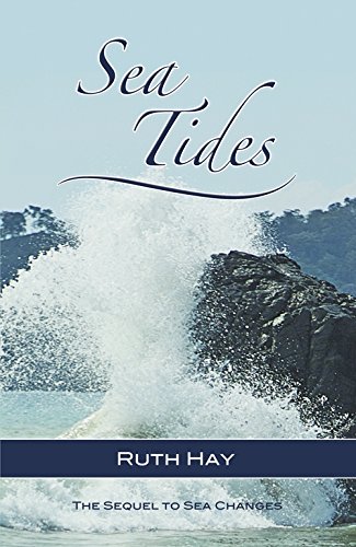 Sea Tides: A Sequel To Sea Changes: Ruth Hay: 9780986754586: Amazon.com ...