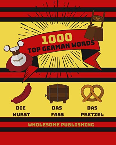 1000 Top German Words: First Thousand Dictionary for Beginners (German ...