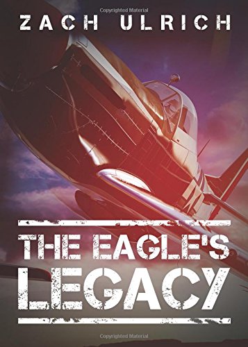 The Eagle's Legacy : Ulrich, Zach: Amazon.in: Books