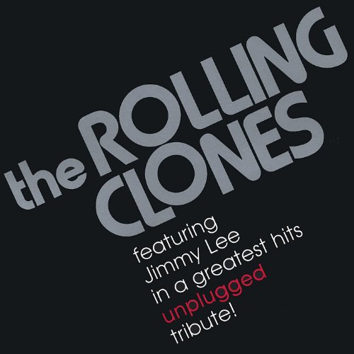 Amazon.co.jp: A Greatest Hits Unplugged Tribute : The Rolling Clones ...