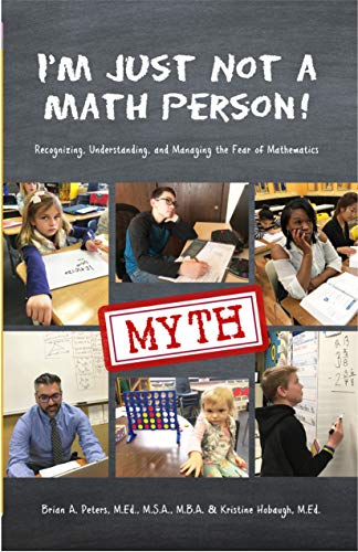 I'm Just Not A Math Person!: Recognizing, Understanding, and Managing ...