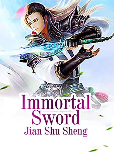 Immortal Sword: Volume 3 eBook : ShuSheng, Jian, Novel, Babel: Amazon ...