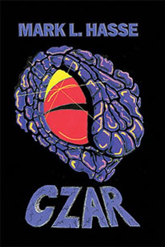 His Name Is Czar: Mark L. Hasse: 9780805993363: Amazon.com: Books