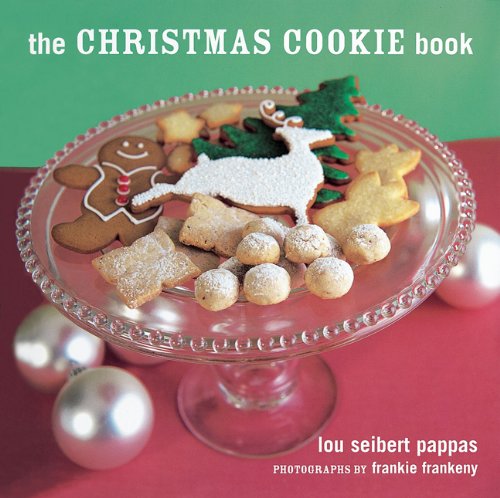The Christmas Cookie Book: Seibert, Lou, Frankeny, Frankie ...