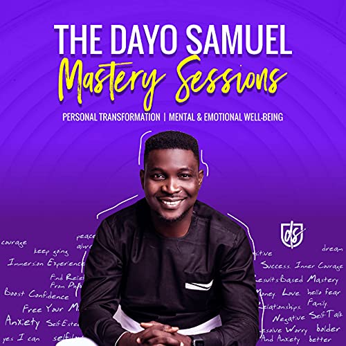 The Dayo Samuel Mastery Sessions : Dayo Samuel: Amazon.in: Audible Books & Originals