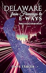 Amazon.com: Delaware from Freeways to E-Ways: First State; Solid State ...