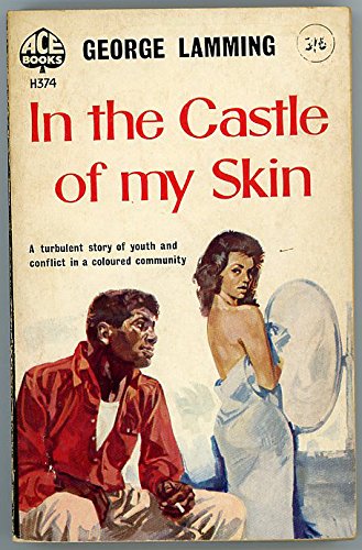 In the Castle of my Skin: George Lamming: Amazon.com: Books