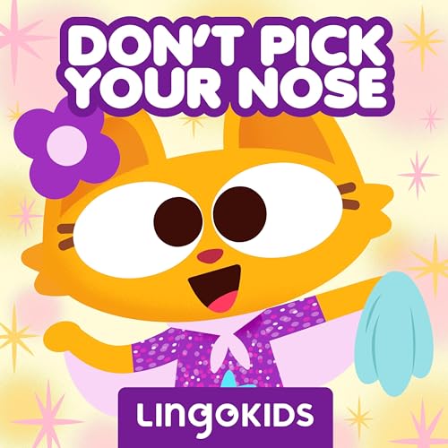 Amazon MusicでLingokidsのDon't Pick Your Nose (Hygiene Song)を再生する