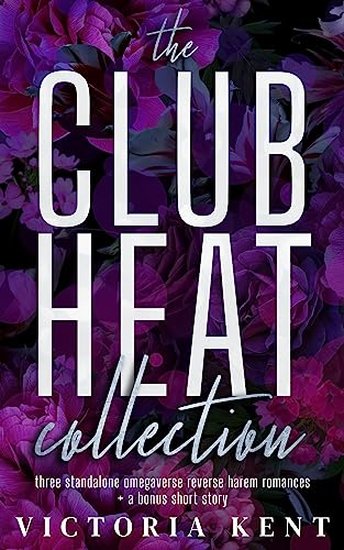 Amazon.com: The Club Heat Collection: Three Standalone Omegaverse Reverse Harem Romances eBook ...