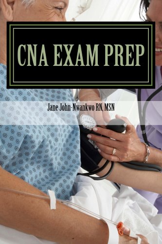 CNA Exam Prep (Exam Prep Series Book 1) eBook : John-Nwankwo, Jane ...
