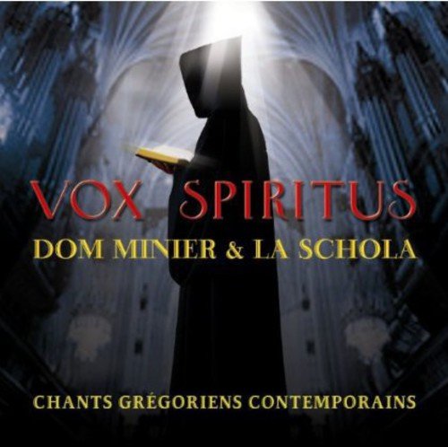 Dom Minier Et La Schola - Vox Spiritus - Amazon.com Music