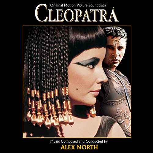 Play Cleopatra (Original Motion Picture Soundtrack) by Alex North on ...