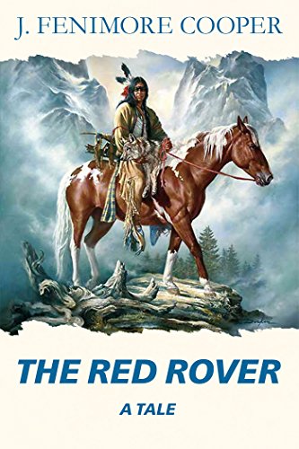 The Red Rover - Kindle edition by Cooper, James. Literature & Fiction ...