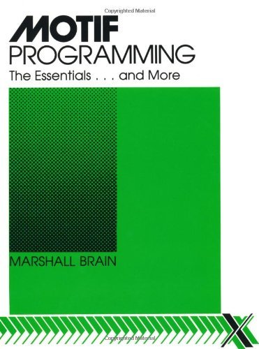 Motif Programming: The Essentials... and More (HP Technologies) , Brain ...