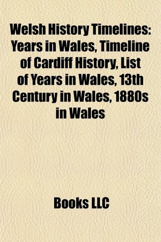 Welsh History Timelines: Years in Wales, Timeline of Cardiff History ...