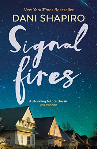 Signal Fires: The addictive new novel about secrets and lies from the ...