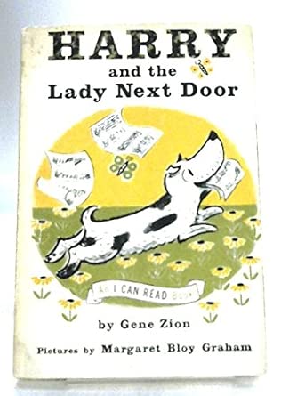 Harry and The Lady Next Door: Gene Zion: Amazon.com: Books