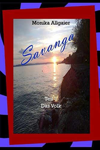 Amazon.com: Savanga: Das Volk (German Edition): 9781520126630: Allgaier ...