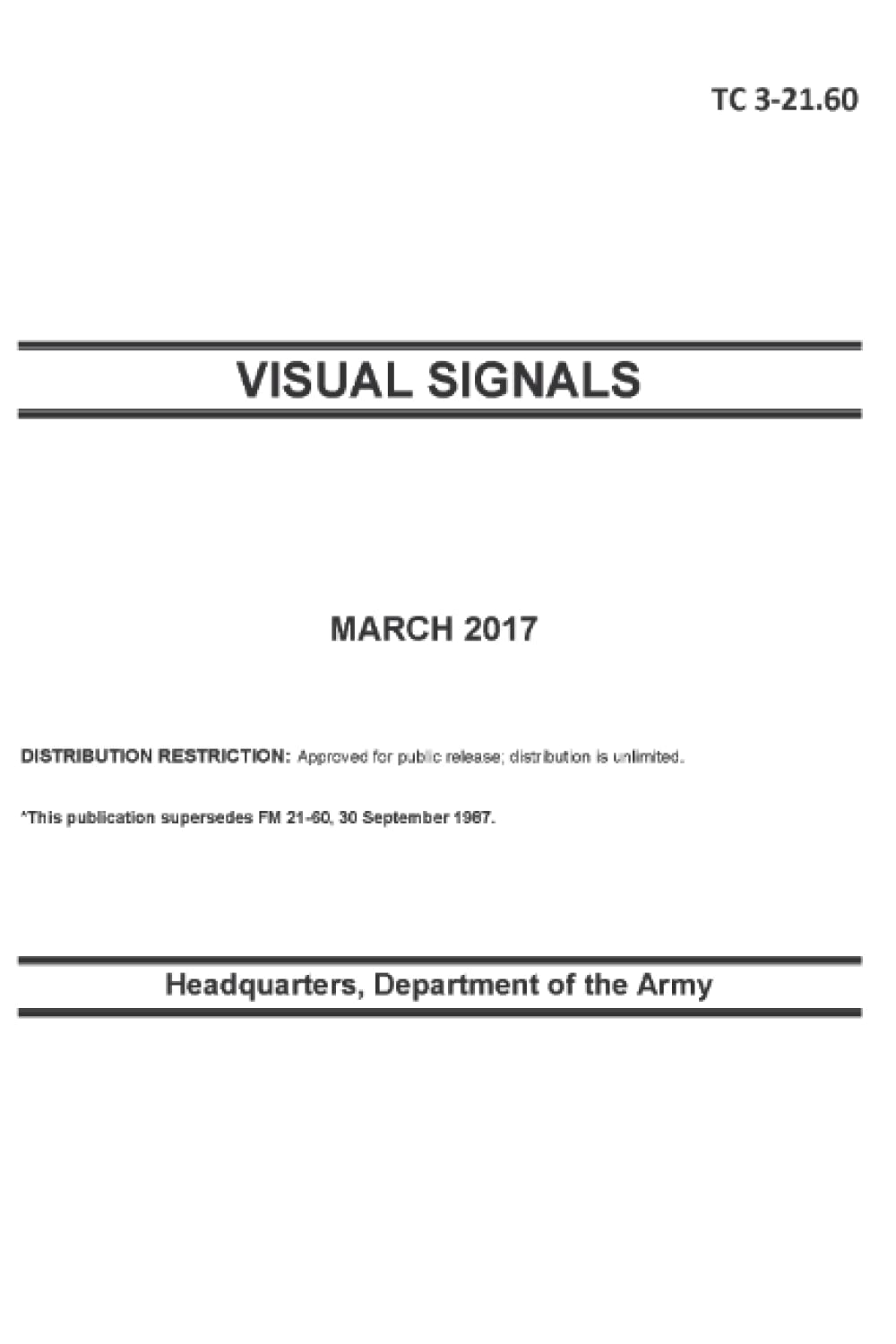 TC 3-21.60 VISUAL SIGNALS: Boudreaux, Luc, Army, Department of the ...
