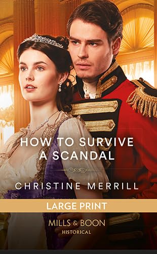 How To Survive A Scandal: Christine Merrill: 9780263309300: Amazon.com ...