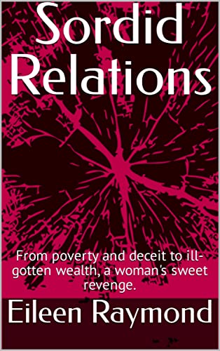 Sordid Relations (The Marc Family Saga: A Story of Misguided Ambitions ...
