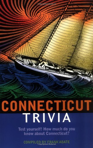 Connecticut Trivia: Frank Abate: 9781558539259: Amazon.com: Books