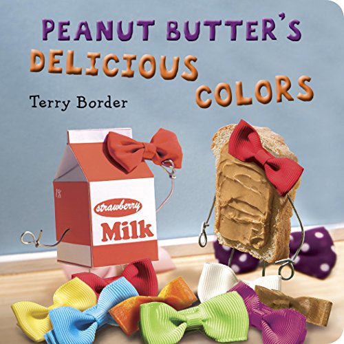 Peanut Butter's Delicious Colors eBook : Border, Terry, Border, Terry ...