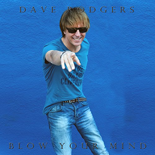 Amazon MusicでDAVE RODGERSのBlow Your Mindを再生する